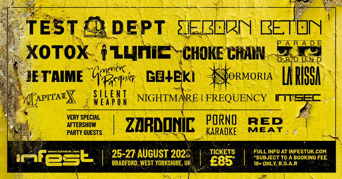 Infest Festival - The UK's EBM, Industrial, Noise, Synthpop, Darkwave Event